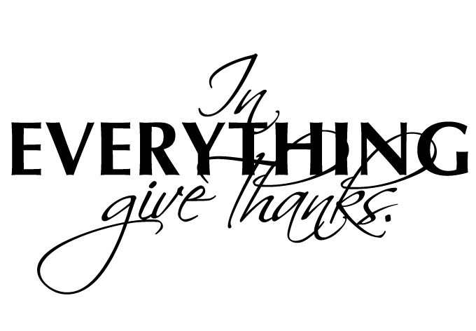 In Everything Give Thanks Background